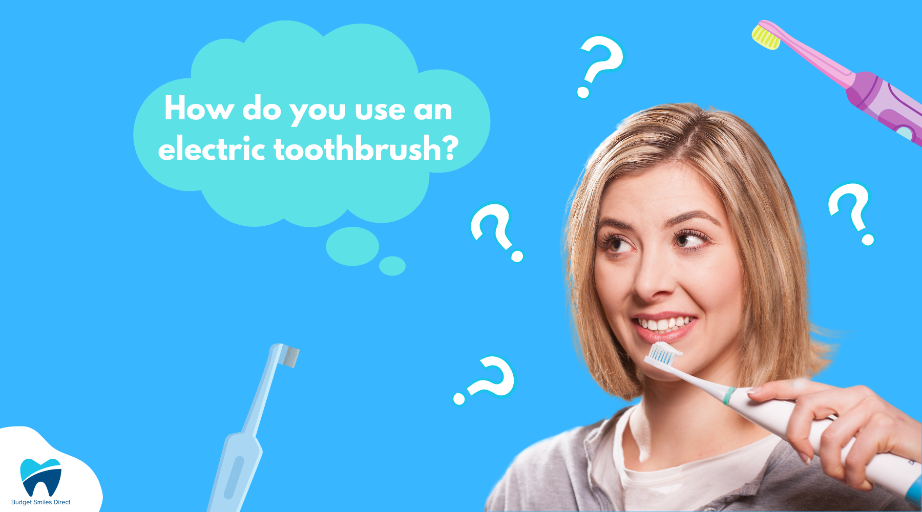How To Use An Electric Toothbrush Tips And Tricks Budget Smiles Direct